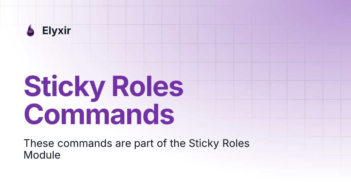 Sticky Roles Commands | Elyxir