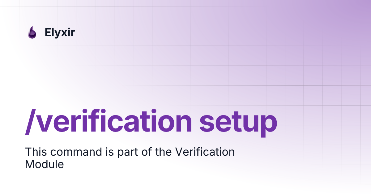 /verification setup | Elyxir