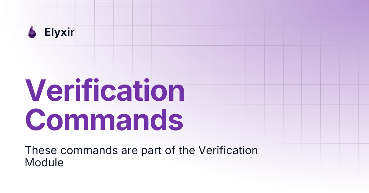 Verification Commands | Elyxir