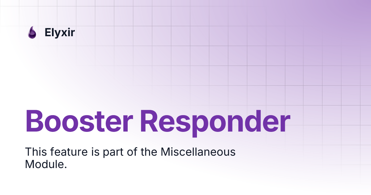 Booster Responder | Elyxir