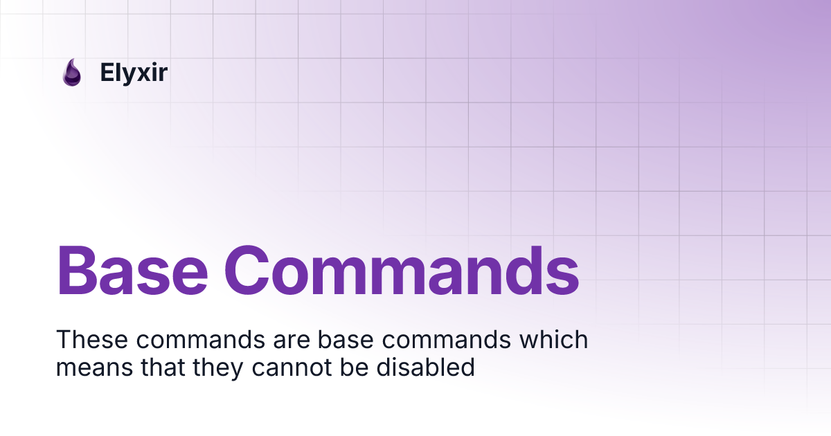 Base Commands | Elyxir
